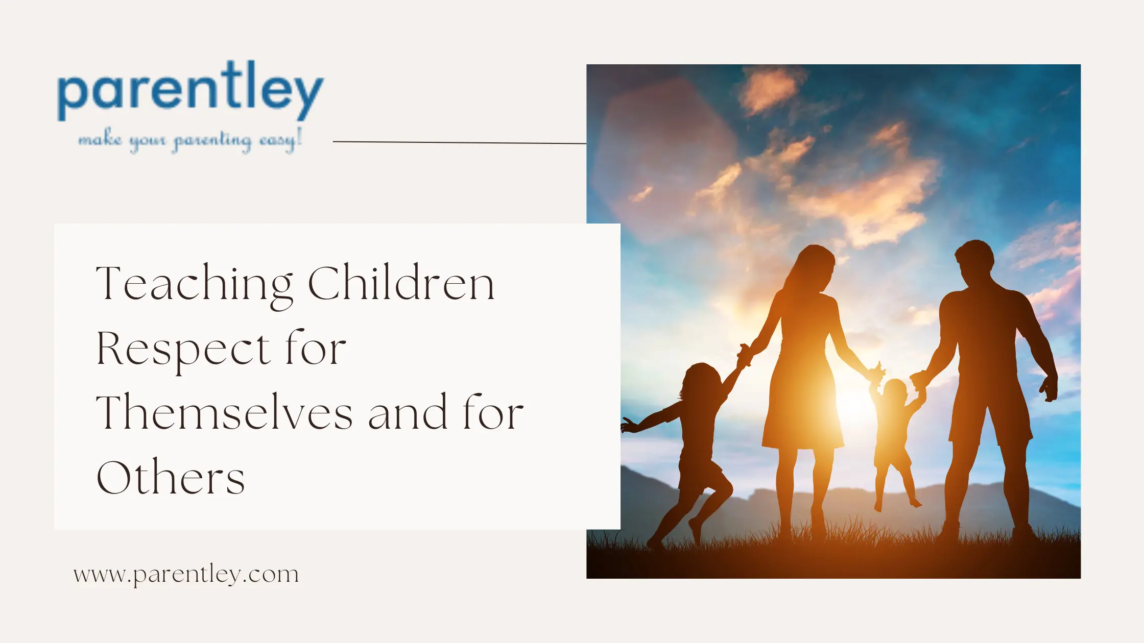 Teaching Children Respect for Themselves and for Others - Parentley