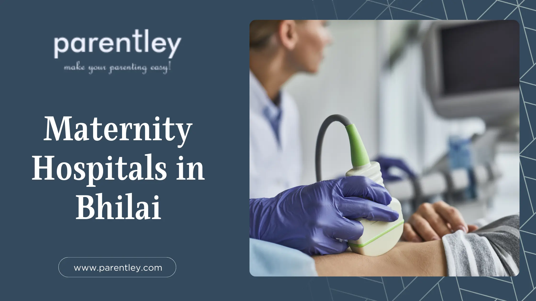 Best 10 Maternity Hospitals in Bhilai - Parentley